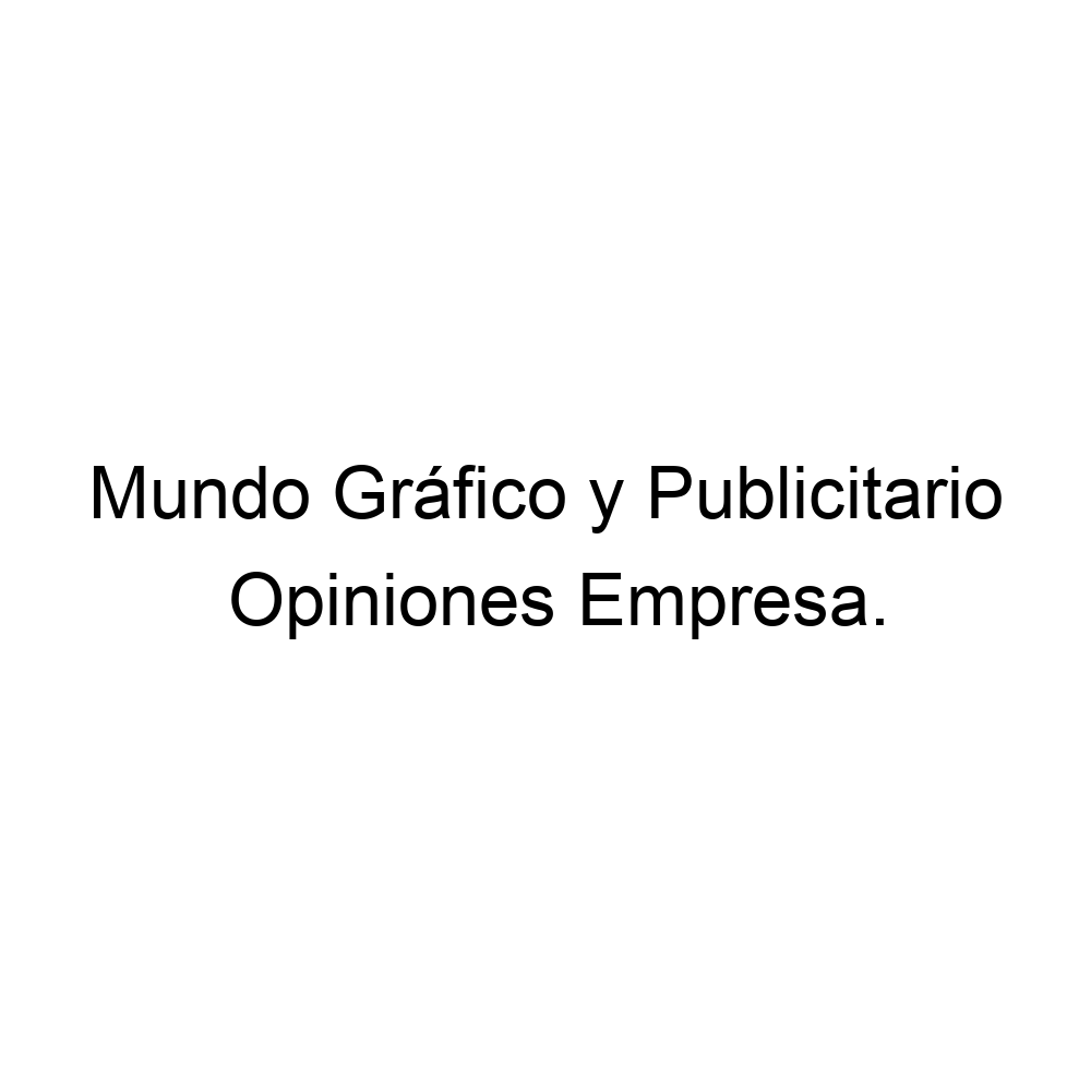 Opiniones Mundo Gráfico y Publicitario, 3113280749